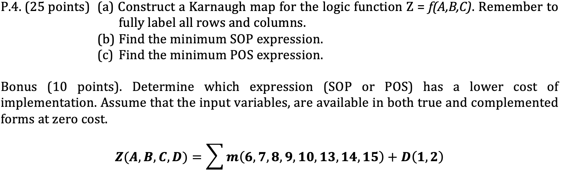 Solved .4. (25 points) (a) Construct a Karnaugh map for the | Chegg.com