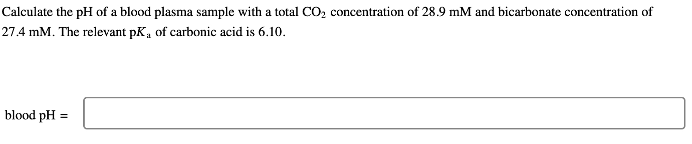 Solved Calculate the pH ﻿of a blood plasma sample with a | Chegg.com