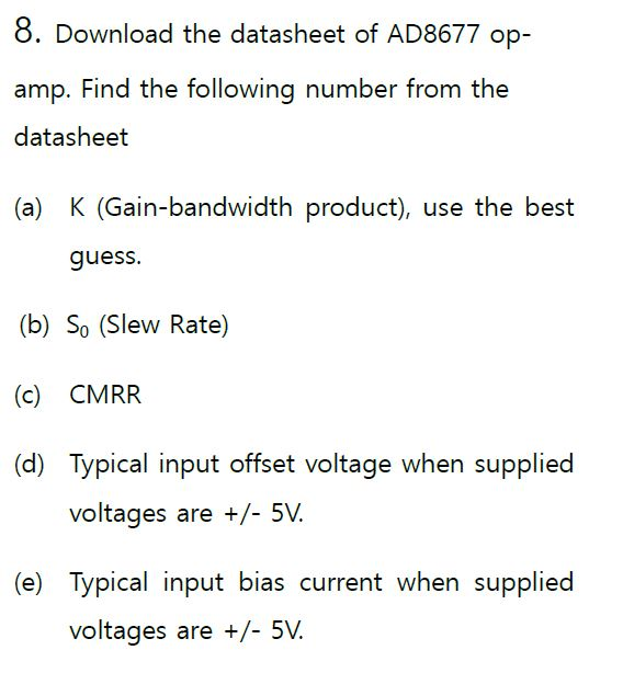 Solved 8. Download the datasheet of AD8677 op- amp. Find the | Chegg.com