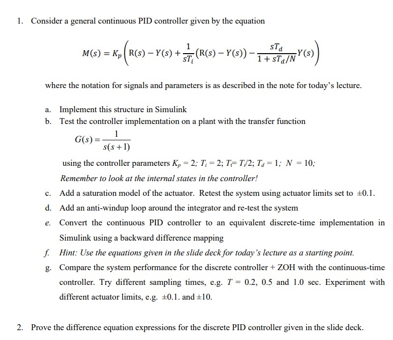 Solved 1. Consider a general continuous PID controller given | Chegg.com
