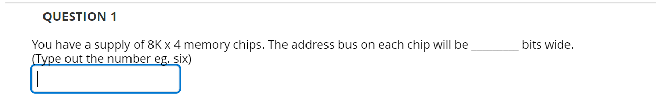 Solved You have a supply of 8 K×4 memory chips. The address | Chegg.com