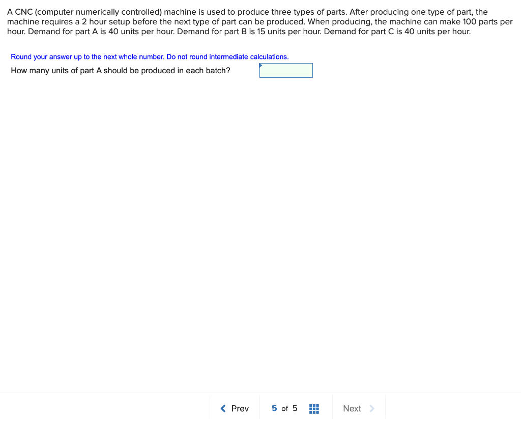 Solved A CNC (computer numerically controlled) machine is | Chegg.com