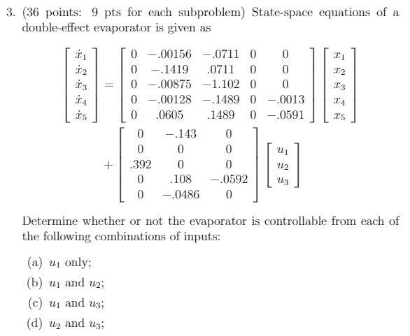 Solved 3. (36 points: 9 pts for each subproblem) State-space | Chegg.com