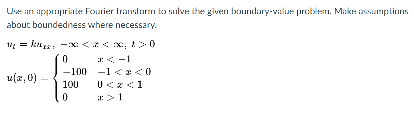 Solved Use an appropriate Fourier transform to solve the | Chegg.com