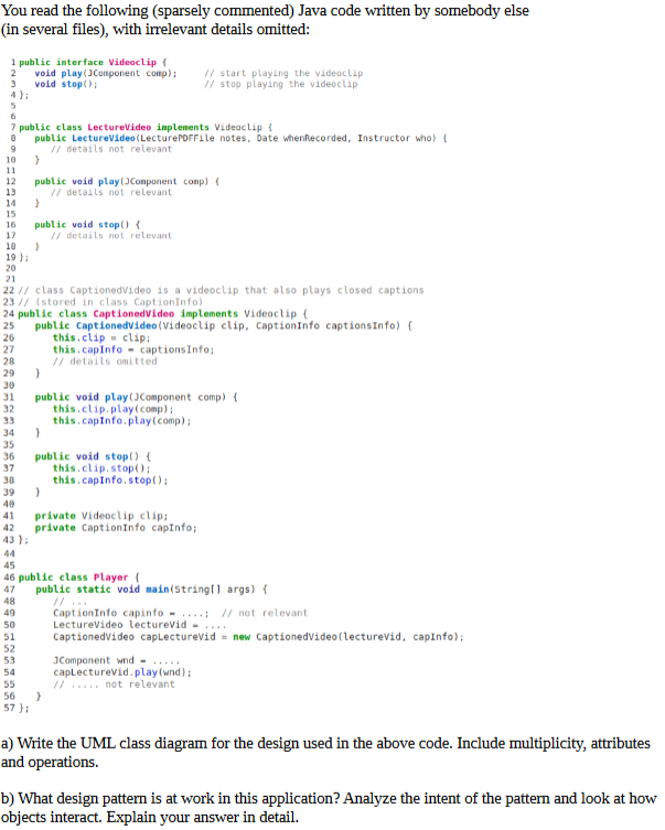 Solved You read the following (sparsely commented) Java code | Chegg.com