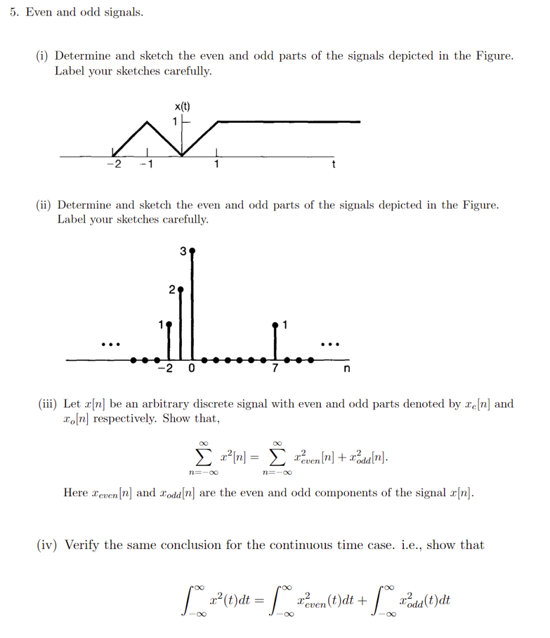 Even and odd signals.(i) ﻿Determine and sketch the | Chegg.com