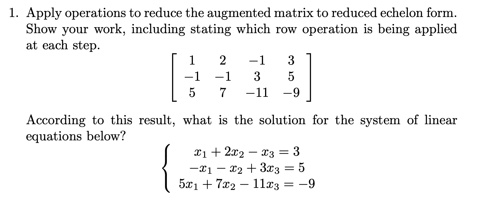 Solved Apply operations to reduce the augmented matrix to | Chegg.com