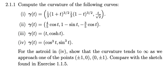 Solved 2.1.1 Compute the curvature of the following curves: | Chegg.com