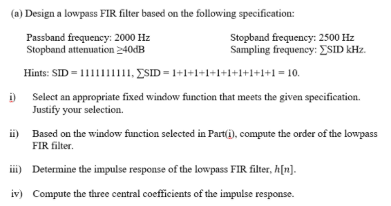 Solved (a) Design a lowpass FIR filter based on the | Chegg.com