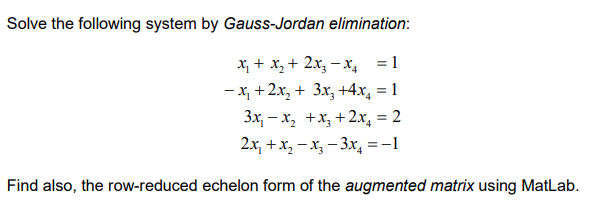 Solved Solve the following system by Gauss-Jordan | Chegg.com