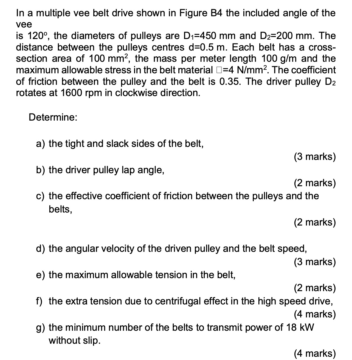 Solved Figure 3\r\nn a multiple vee belt drive shown in | Chegg.com