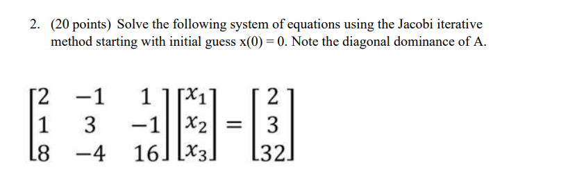 Solved 2. (20 points) Solve the following system of | Chegg.com