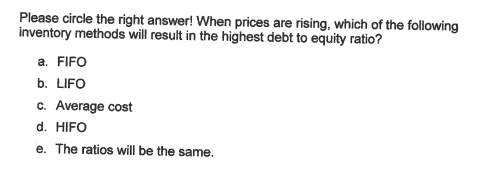 Solved Please circle the right answer! In determining the | Chegg.com