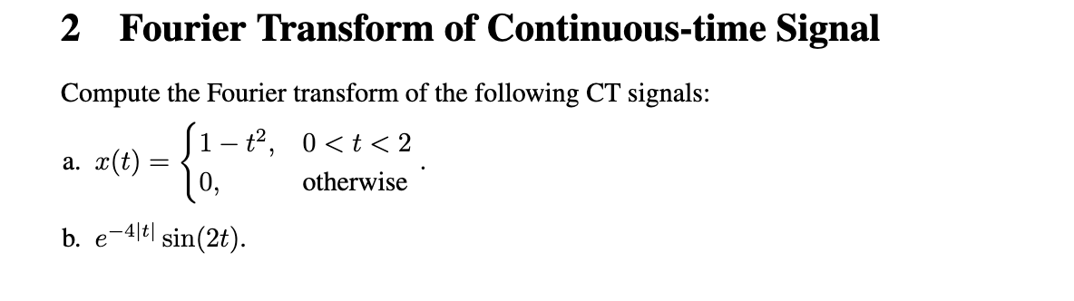 Solved 2 Fourier Transform of Continuous-time Signal Compute | Chegg.com
