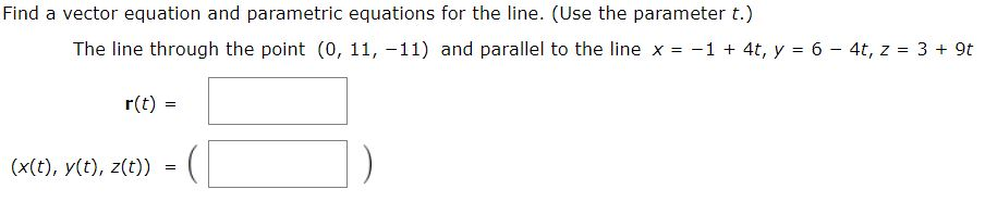 Solved Find A Vector Equation And Parametric Equations For