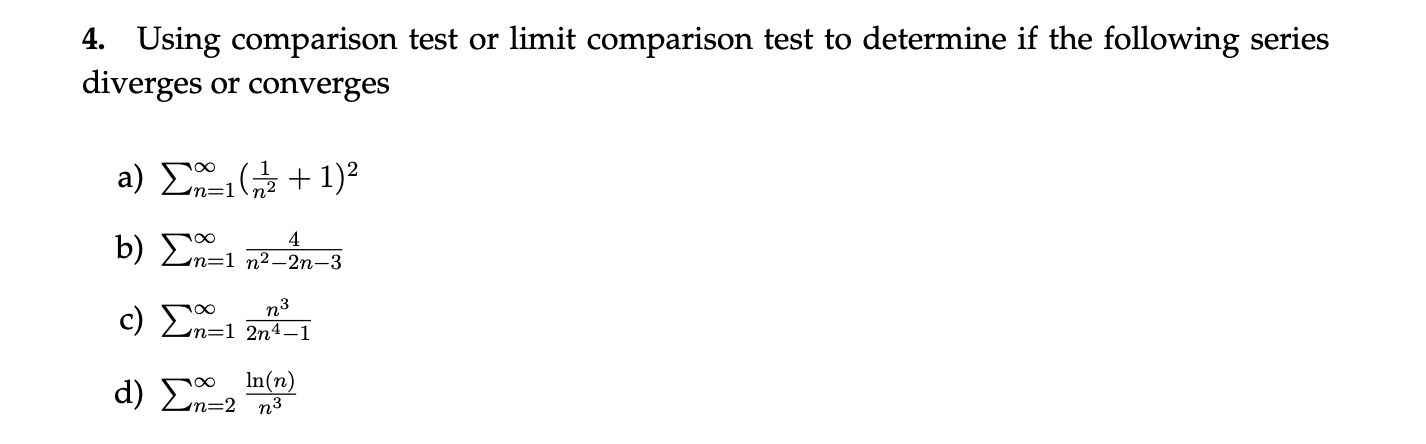 Solved 4. Using comparison test or limit comparison test to | Chegg.com