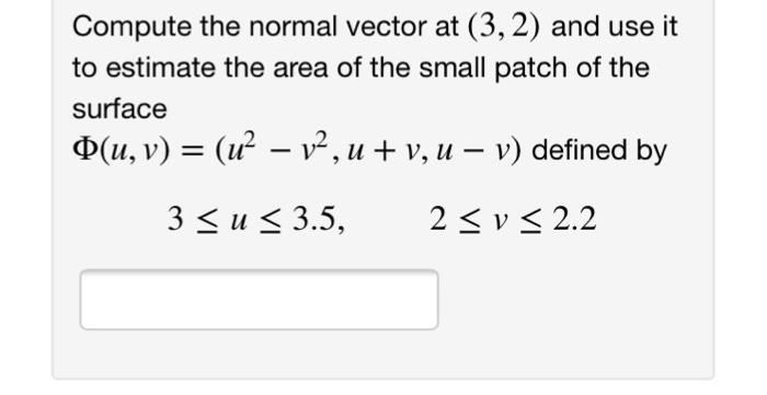 Solved Compute the normal vector at (3, 2) and use it to | Chegg.com