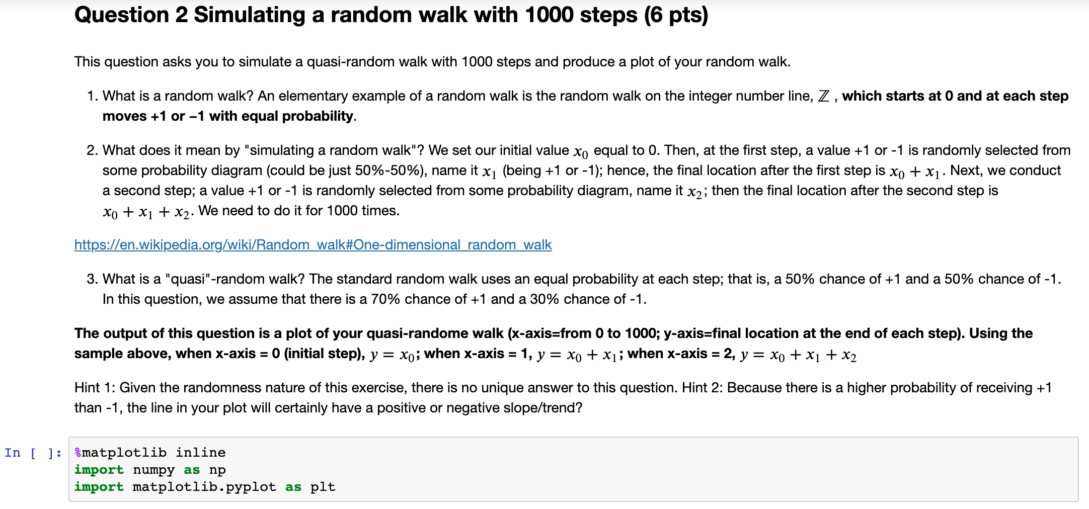 Solved Question 2 Simulating a random walk with 1000 steps | Chegg.com