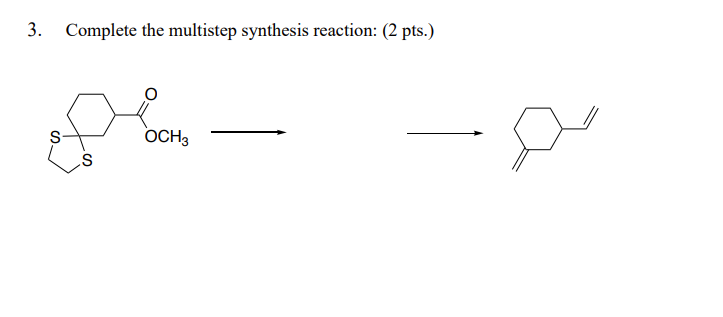 Solved 3. Complete the multistep synthesis reaction: ( 2 | Chegg.com
