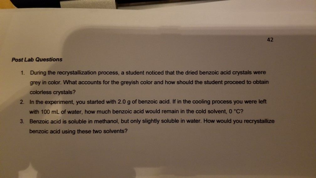 Solved 42 Post Lab Questions During the recrystallization | Chegg.com