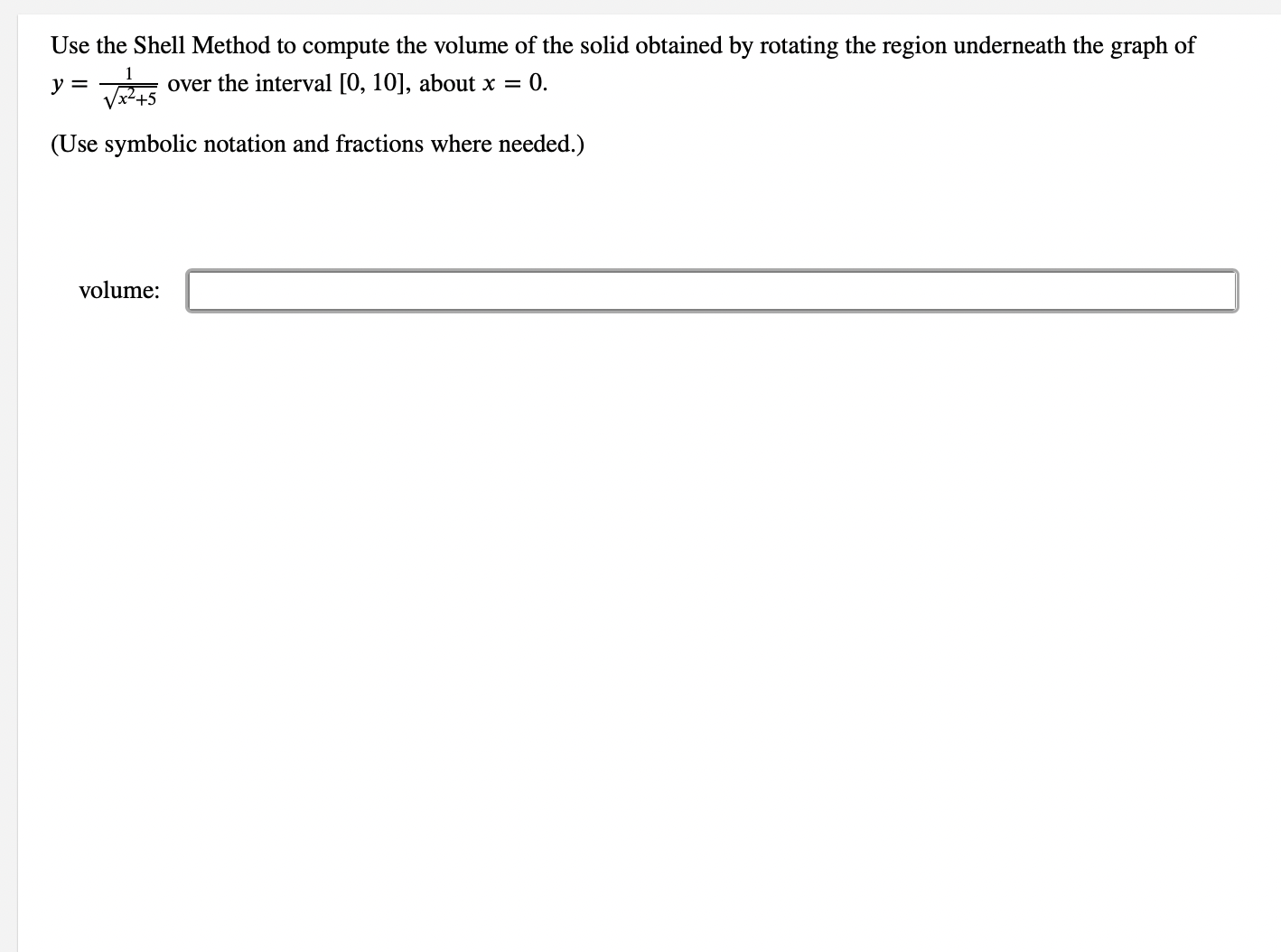 Solved Use the Shell Method to compute the volume obtained | Chegg.com