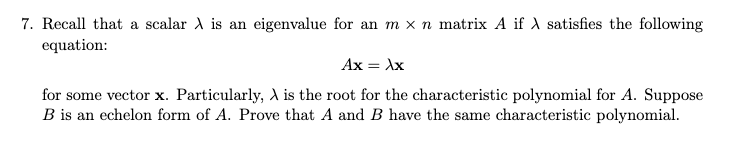 Solved Recall that a scalar λ is an eigenvalue for an m×n | Chegg.com