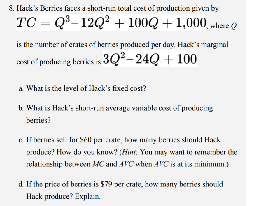solved-8-hack-s-berries-faces-a-short-run-total-cost-of-chegg