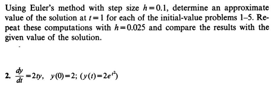 Solved Using Euler's method with step size h=0.1, determine | Chegg.com