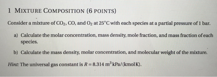 Solved 1 MIXTURE COMPOSITION (6 POINTS) Consider a mixture | Chegg.com