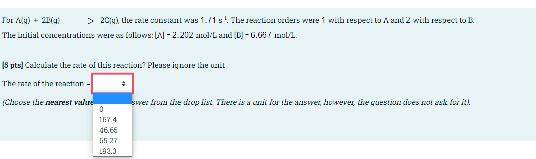 Solved For A(g)+2 B( g) 2C(g), the rate constant was 1.71 | Chegg.com