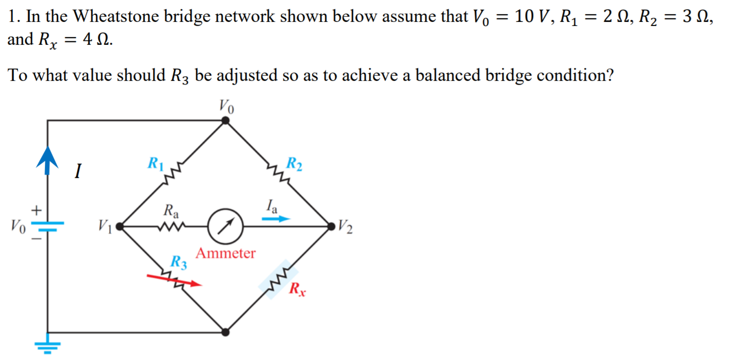 Solved = : 312, 1. In the Wheatstone bridge network shown | Chegg.com