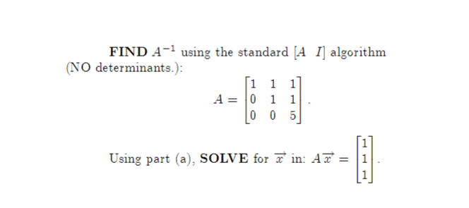 Solved FIND A−1 using the standard [AI] algorithm (NO | Chegg.com