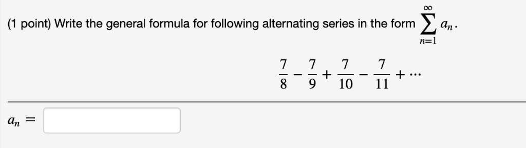 Solved (1 point) Write the general formula for following | Chegg.com