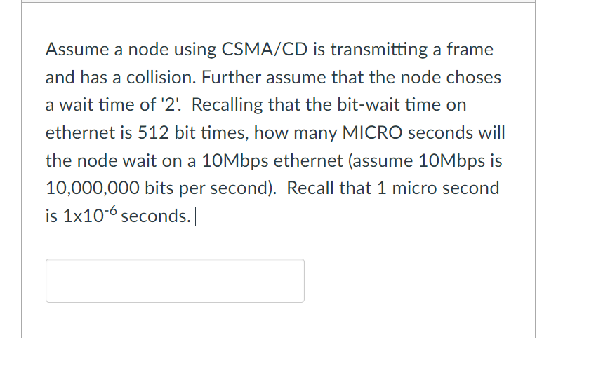 Solved Assume a node using CSMA/CD is transmitting a frame | Chegg.com