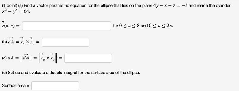 Solved (1 point) (a) Find a vector parametric equation for | Chegg.com