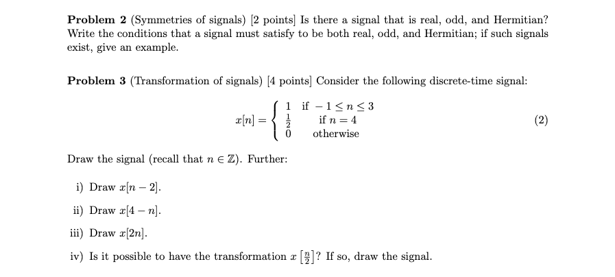 Solved Problem 2 (Symmetries of signals) (2 points) Is there | Chegg.com