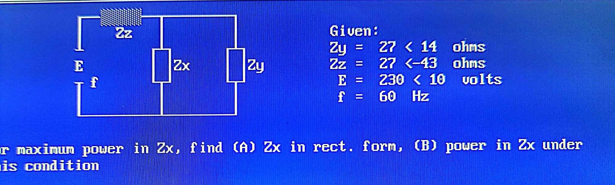 Solved For maximum power in Zx, find a.) Zx in rectangular | Chegg.com