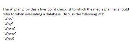 Solved The W-plan provides a five-point checklist to which | Chegg.com