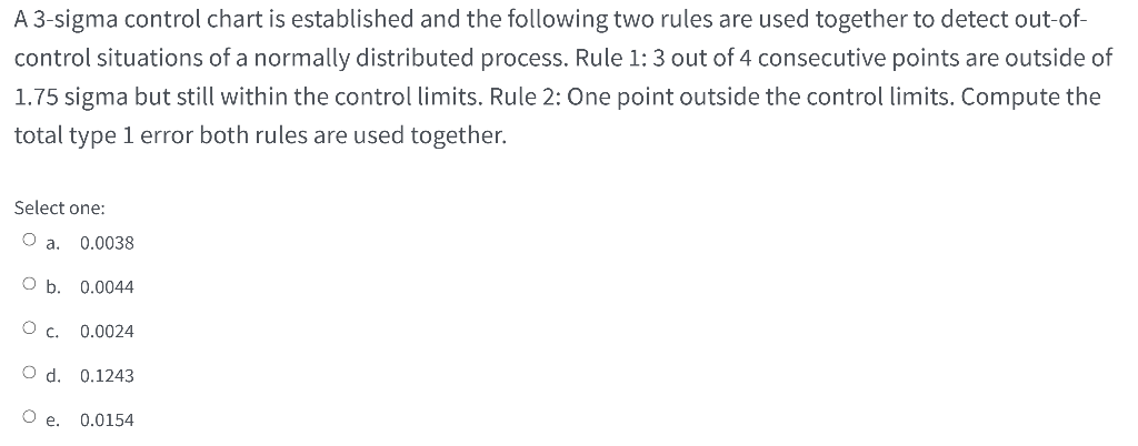 Solved A 3-sigma control chart is established and the | Chegg.com