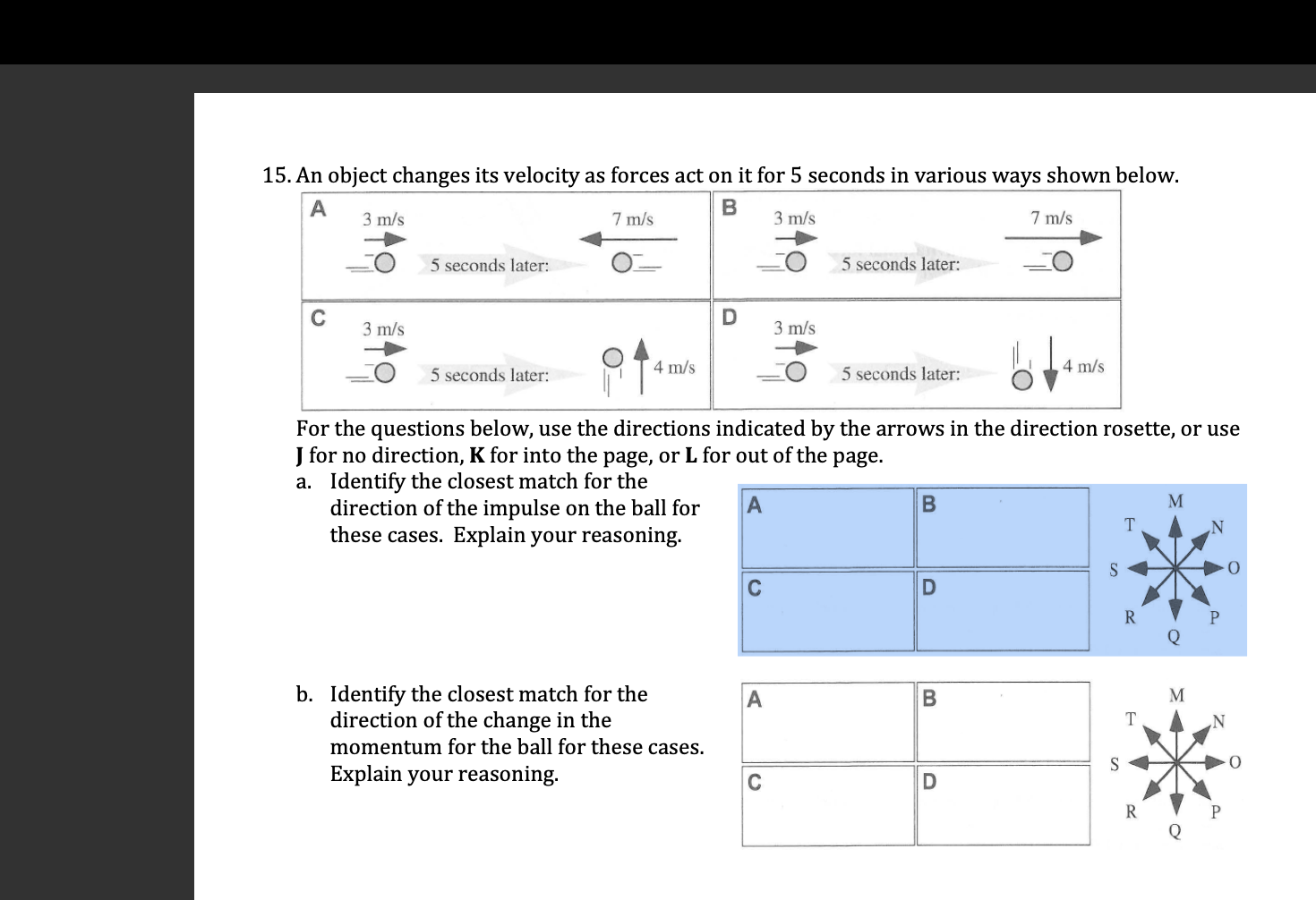 Solved For the questions below, use the directions indicated | Chegg.com