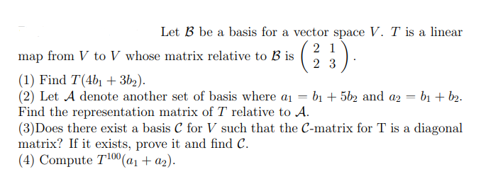 Solved map from V to V whose matrix relative to B is (: Let | Chegg.com