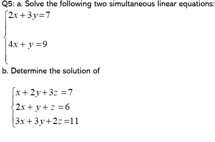 Solved Q5: a. Solve the following two simultaneous linear | Chegg.com