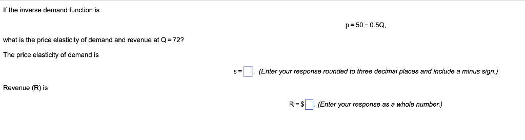 Solved If the inverse demand function is p 50-0.5Q, what is | Chegg.com