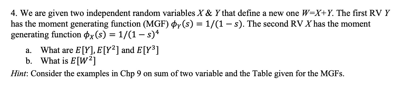Solved 4. We are given two independent random variables X&Y | Chegg.com