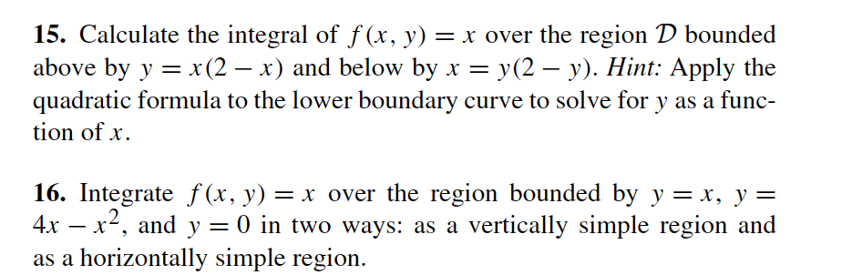 Solved 15. Calculate the integral of f(x, y) -x over the | Chegg.com