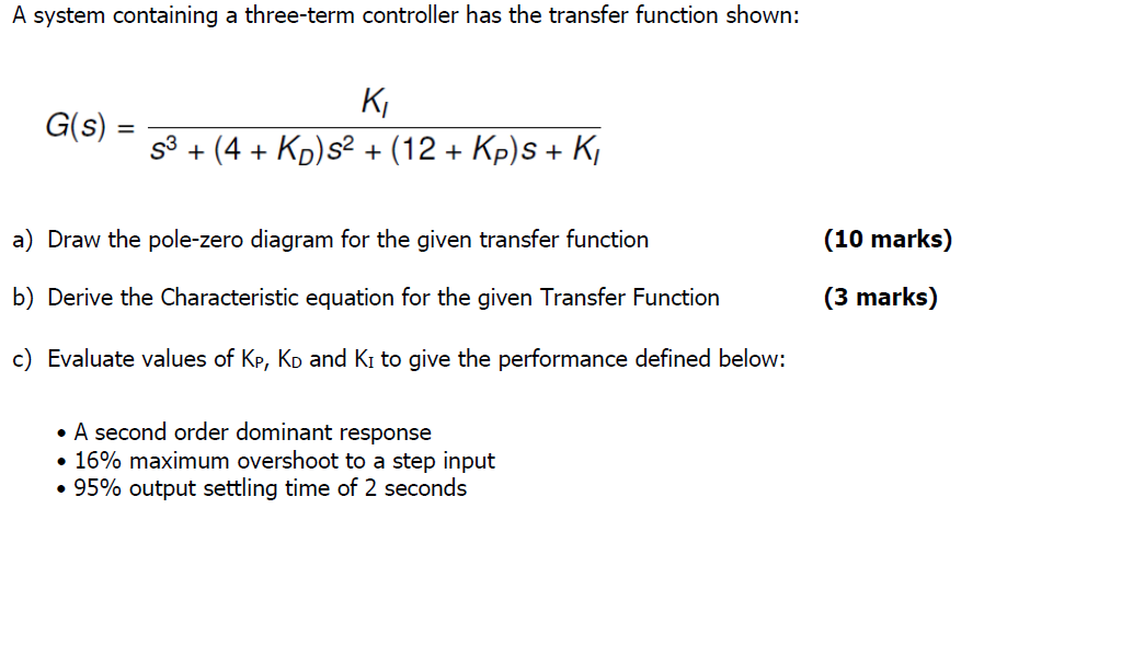 Solved A system containing a three-term controller has the | Chegg.com