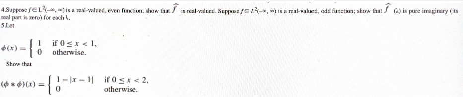 Solved 4.Suppose f∈L2(−∞,∞) is a real-valued, even function; | Chegg.com