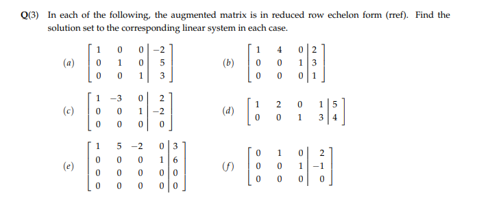 Solved Q(3) In each of the following, the augmented matrix | Chegg.com
