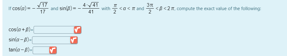 Solved If cos(a)= 17 and sin()= 17 4.741 41 with Зп