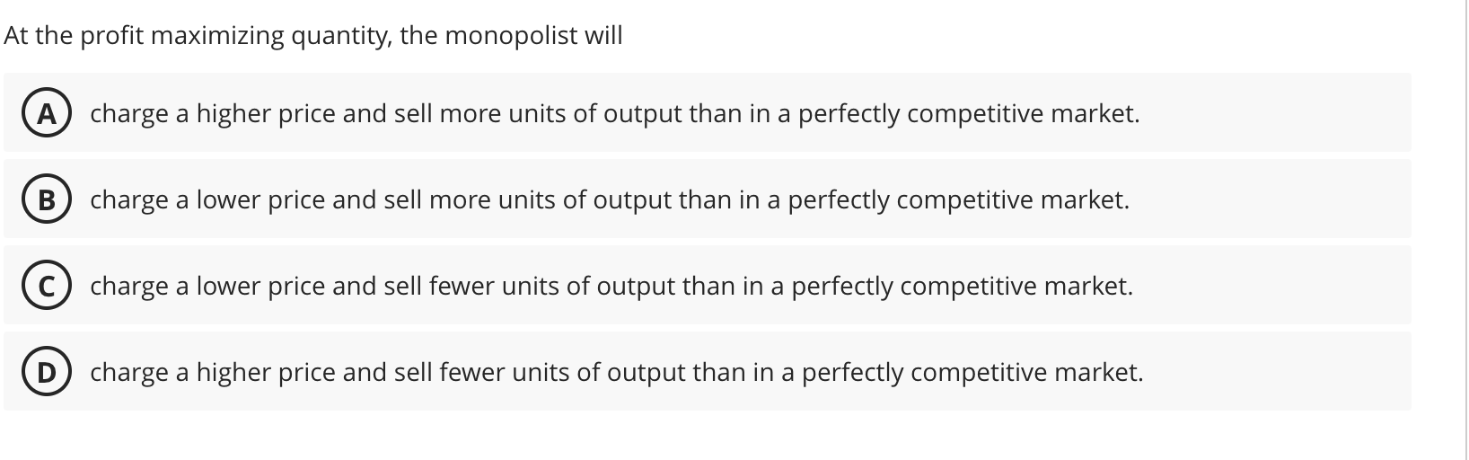 Solved At the profit maximizing quantity, the monopolist | Chegg.com